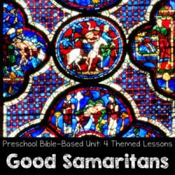 The Good Samaritan Unit Study – Homeschool Preschool Bible Lessons ...